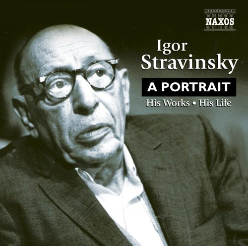 STRAVINSKY: Igor Stravinsky - A Portrait (NICE) – ArkivMusic