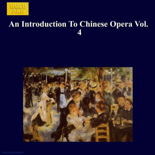 INTRODUCTION TO CHINESE OPERA (AN), Vol. 4 – ArkivMusic