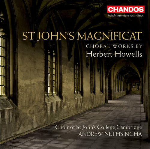 St. John's Magnificat - Choral Works by Herbert Howells – ArkivMusic