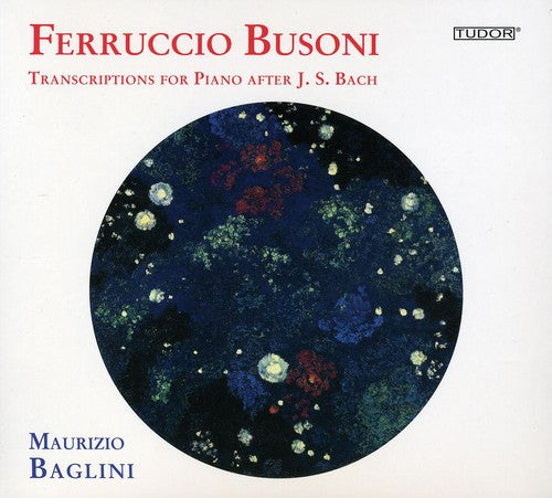 Busoni: Transcriptions for Piano after J.S. Bach, Vol. 2 – ArkivMusic