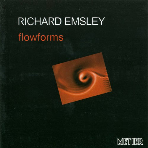 Richard Emsley: Flowforms – ArkivMusic