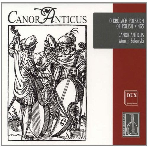 O krolach polskich (Of Polish Kings) – ArkivMusic