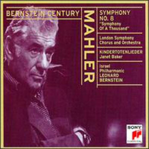 Bernstein Century - Mahler: Symphony No 8, Kindert... - Sony: SONY ...