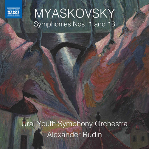 Myaskovsky: Symphonies Nos. 1 & 13 – ArkivMusic