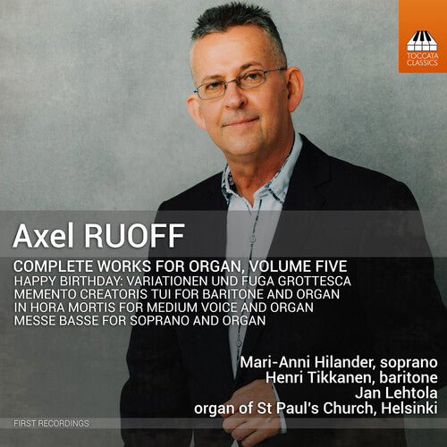 Ruoff: Organ Music, Vol. 5 - St. Paul's Church Helsinki / Lehtola ...